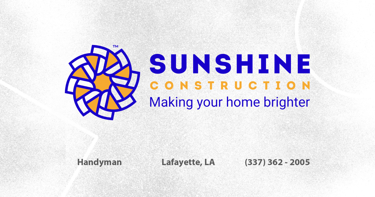 Sunshine Construction, LLC | Lafayette Handyman Company